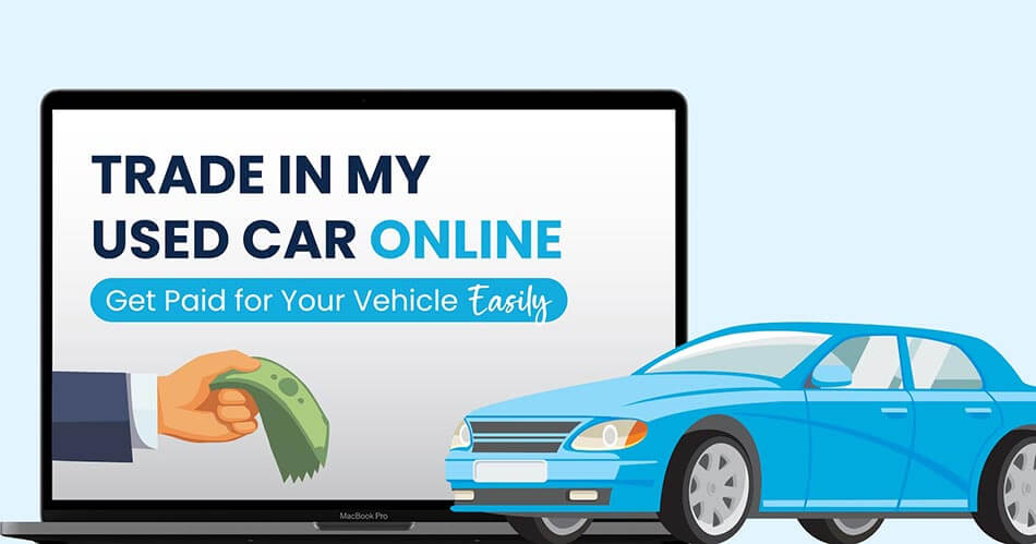 How to Trade Your Car Online and Get Paid Easily | CarBrain